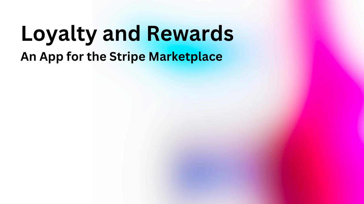 Loyalty and Rewards for Stripe | Loyalty and Rewards